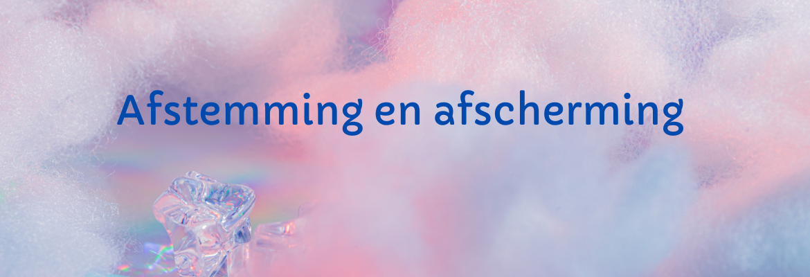Afstemming en Afscherming